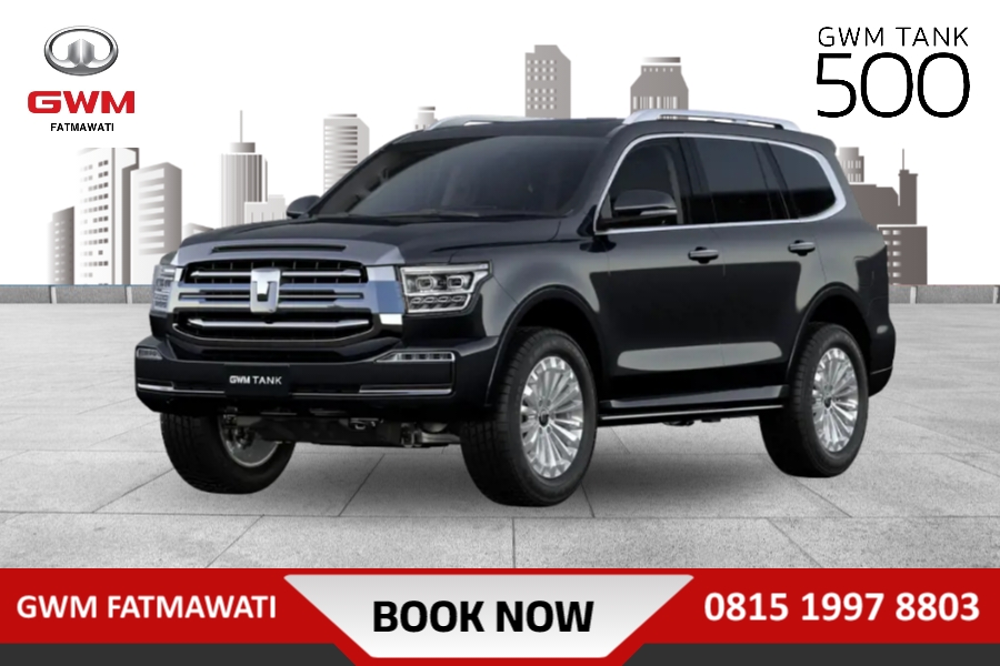 GWM TANK 500 HEV – GWM FATMAWATI JAKARTA | DEALER RESMI MOBIL GWM INDONESIA